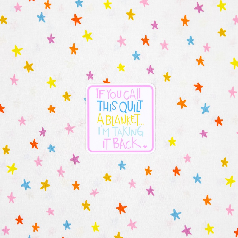 If You Call This Quilt a Blanket Sticker - Quilting Fabrics, Sewing ...