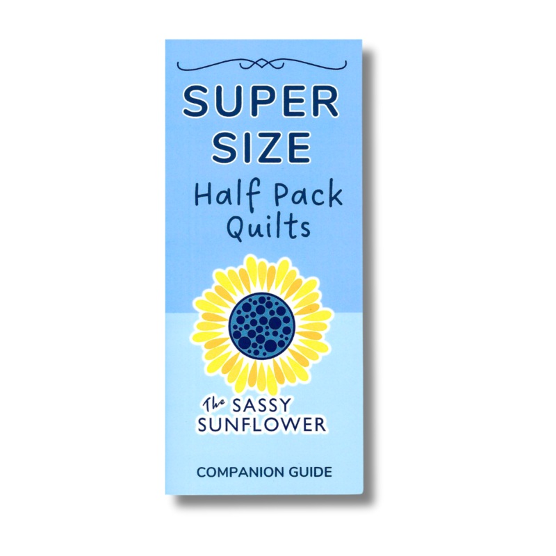 Super Size Half Pack Quilts Companion Guide - Quilting Fabrics, Sewing ...