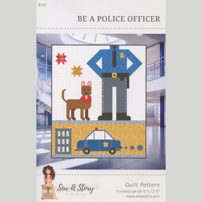 Be A Police Officer Quilt Pattern - Quilting Fabrics, Sewing Tools ...