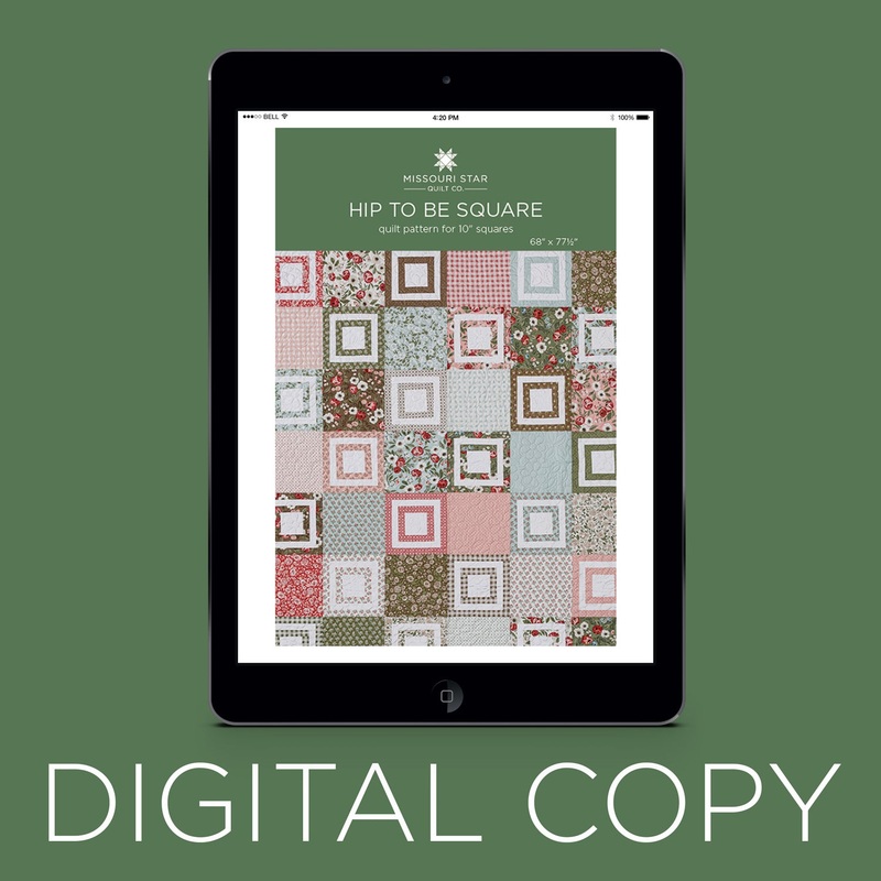 Digital Download - Hip to Be Square Quilt Pattern by Missouri Star ...