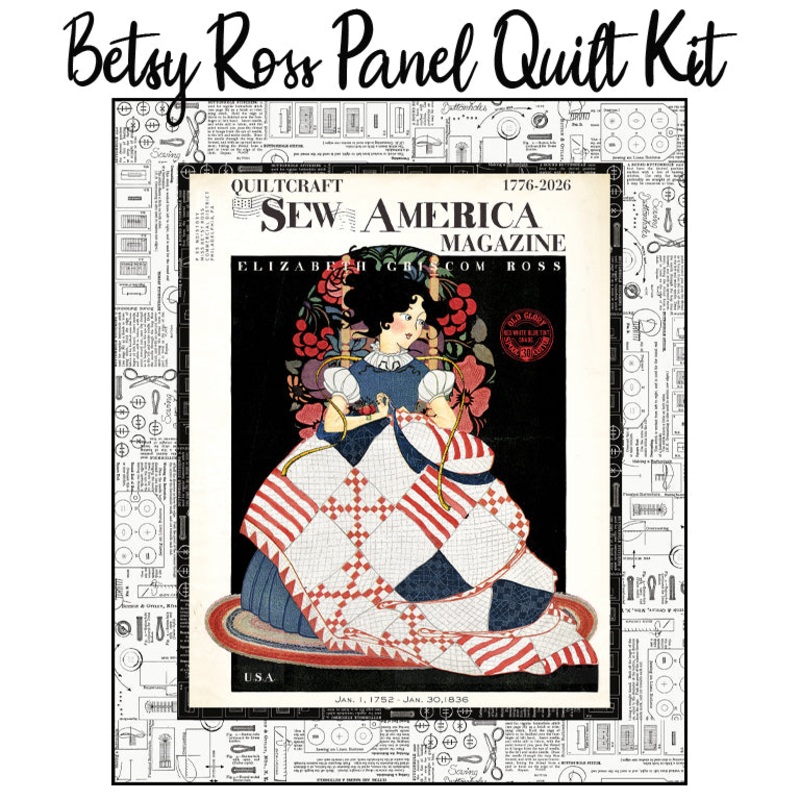 Betsy Ross Panel Quilt Kit with Sew America from Riley Blake - Quilting ...